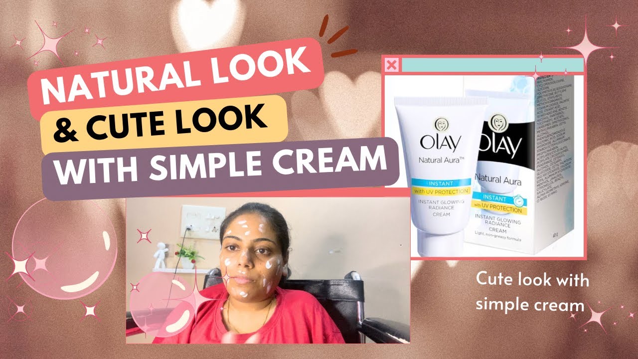 Olay natural aura instant with uv protection || instant glowing ...