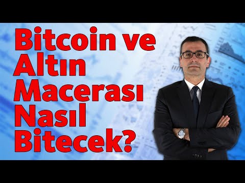 Bitcoin ve Altın Macerası Nasıl Bitecek?