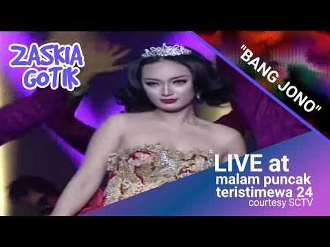 ZASKIA GOTIX [Bang Jono] Live At Malam Puncak Teristimewa 24 (24-08-2014) Courtesy SCTV