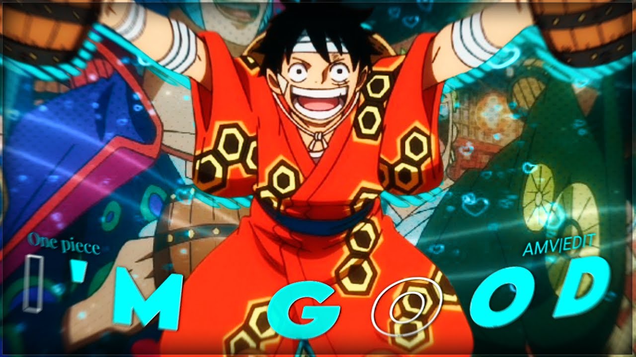 I'm Good - one piece "1080" [amv/edit] quick📱 - YouTube
