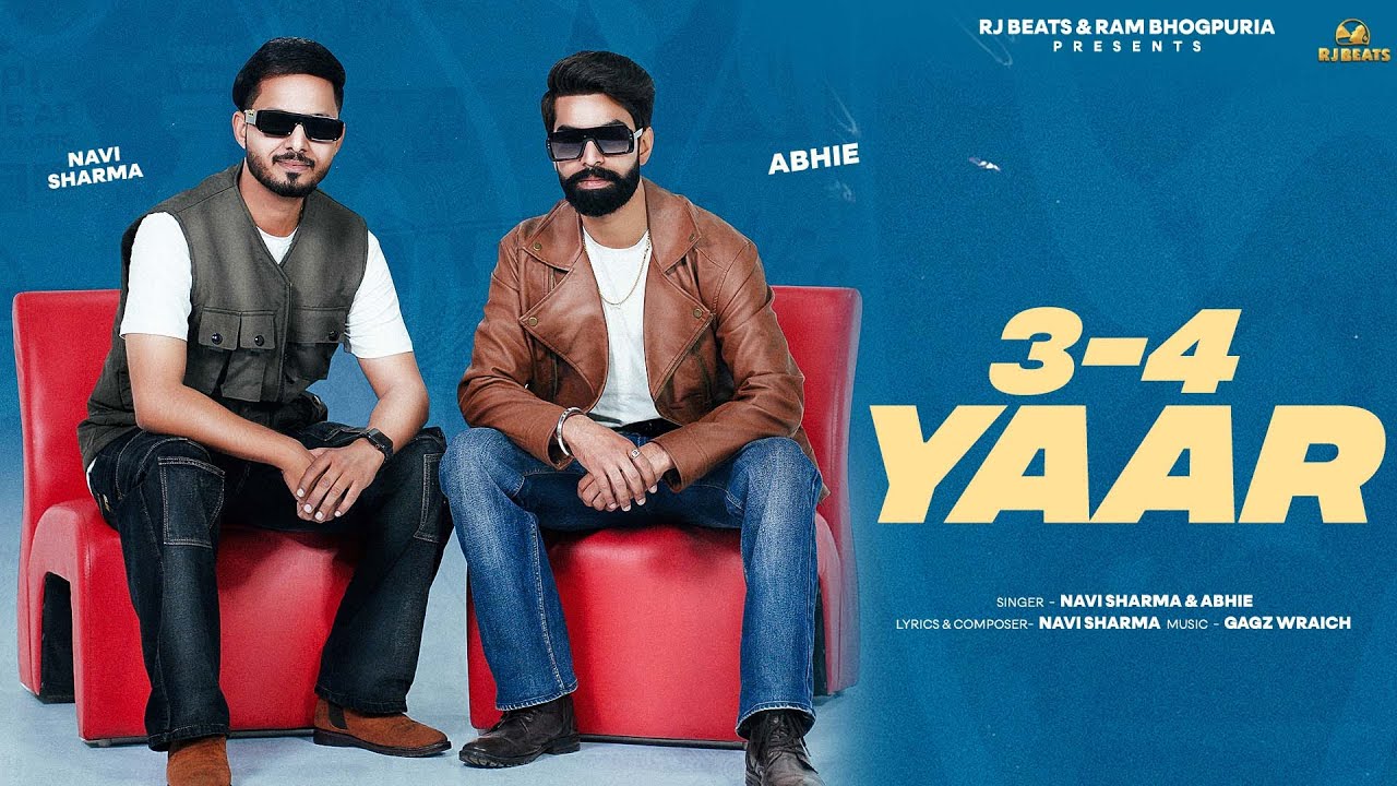 3-4 Yaar ll Navi Sharma ll Abhie ll Ram Bhogpuria ll Romantic Song ...