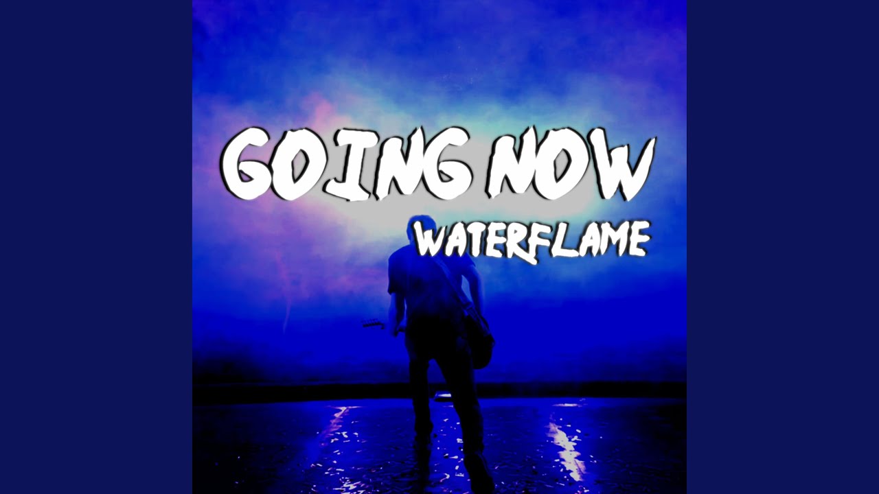 Going Now - YouTube
