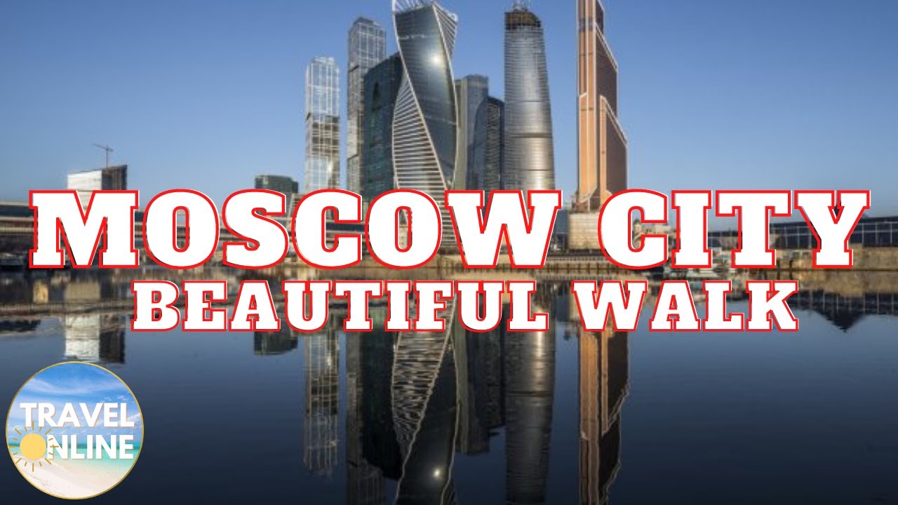 Moscow City Walking Tour | City of the Future - YouTube