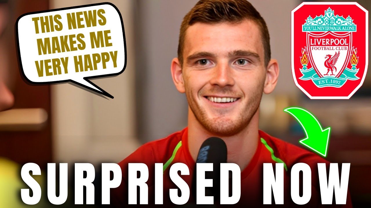 UNRAVELING THE MYSTERY: Andy Robertson's Candid Admission about ...