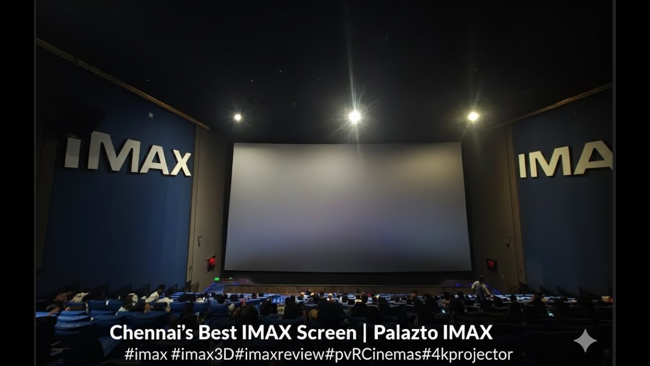 Chennai's Best IMAX Screen | Palazzo IMAX #imax #imax3d #imaxreview # ...