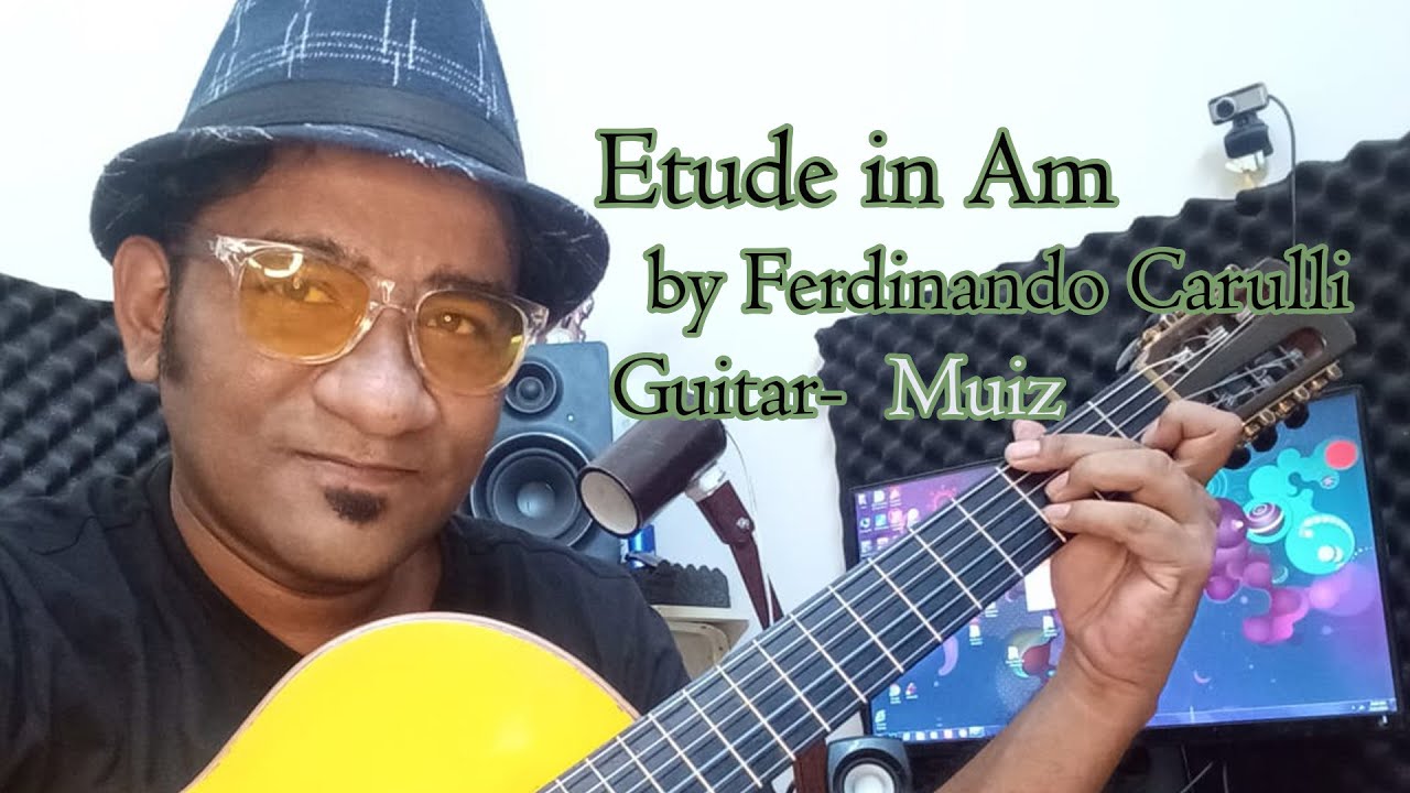 Etude in Am by Ferdinando Carulli। Muiz Mahfuz। Classical Guitar - YouTube