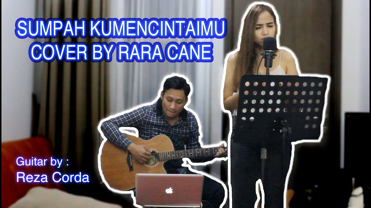 Sumpah ku mencintaimu Cover by Rara cane - YouTube