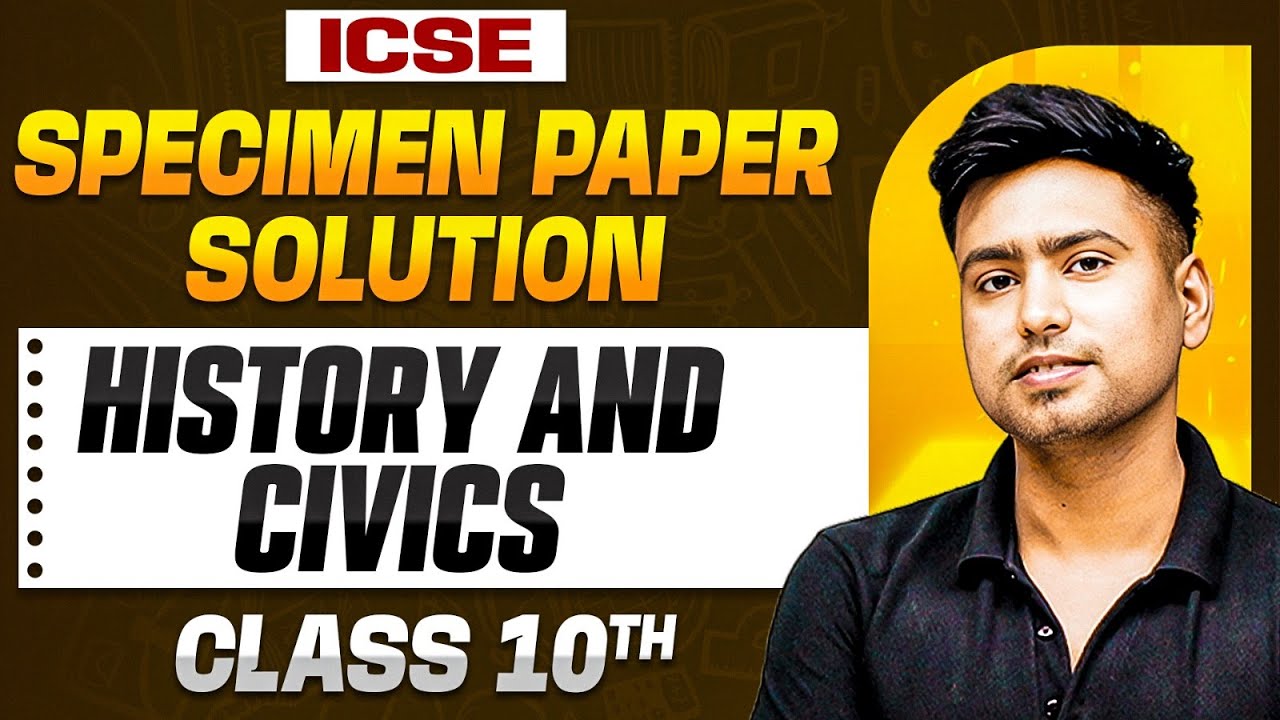 ICSE HISTORY + CIVICS SPECIMEN PAPER DISCUSSION | Class 10 Board - YouTube