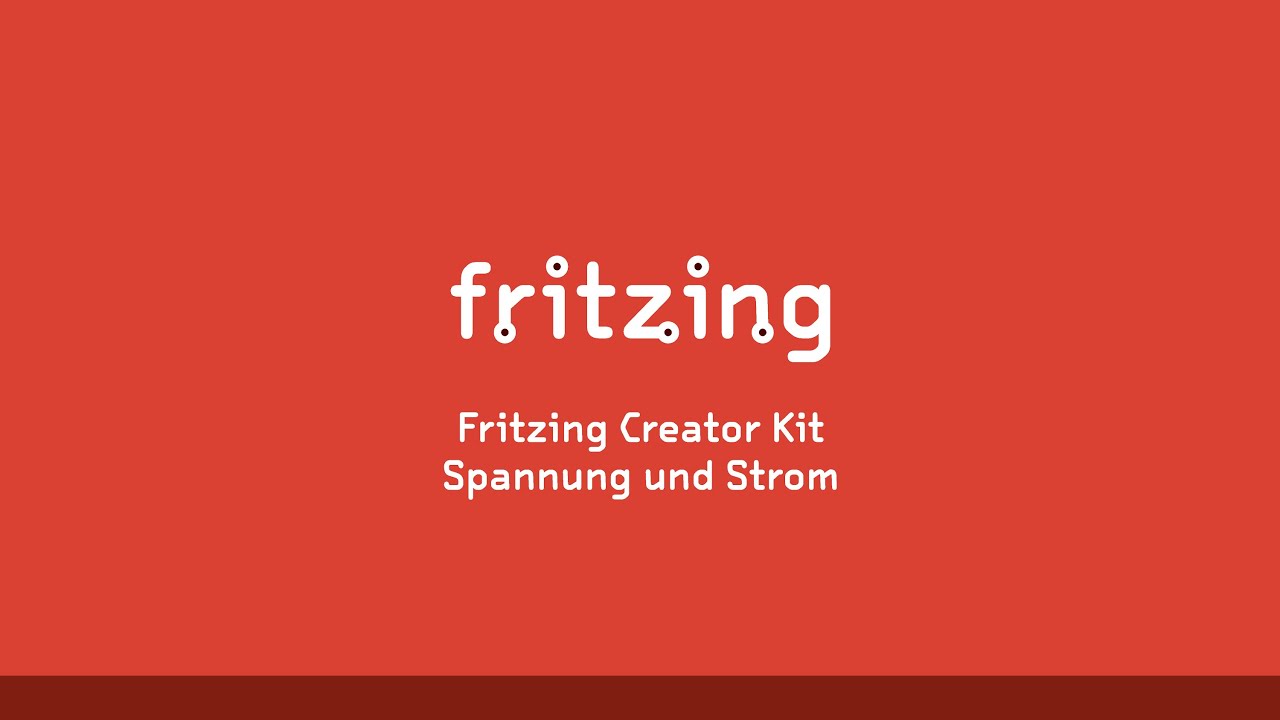 Fritzing Creator Kit Tutorial Deutsch -- Folge 4 Spannung und Strom ...
