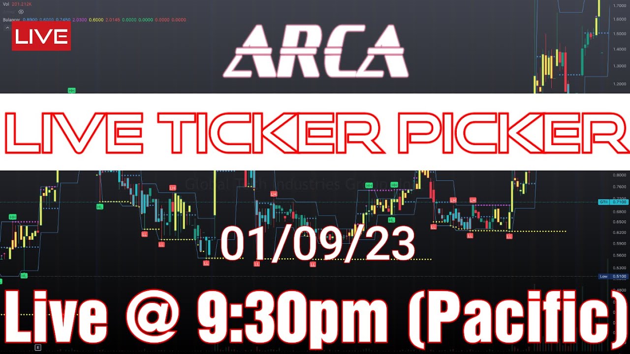 Arca. Live Ticker Picker 01/09/23 Live Chat (~ON AT 9:30pm pacific ...