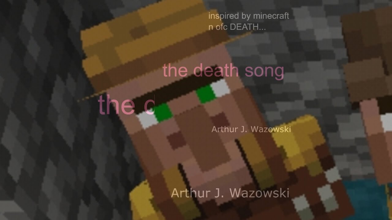 Arthur J. Wazowski - The Death Song (Inspired by Minecraft & OFC Death ...