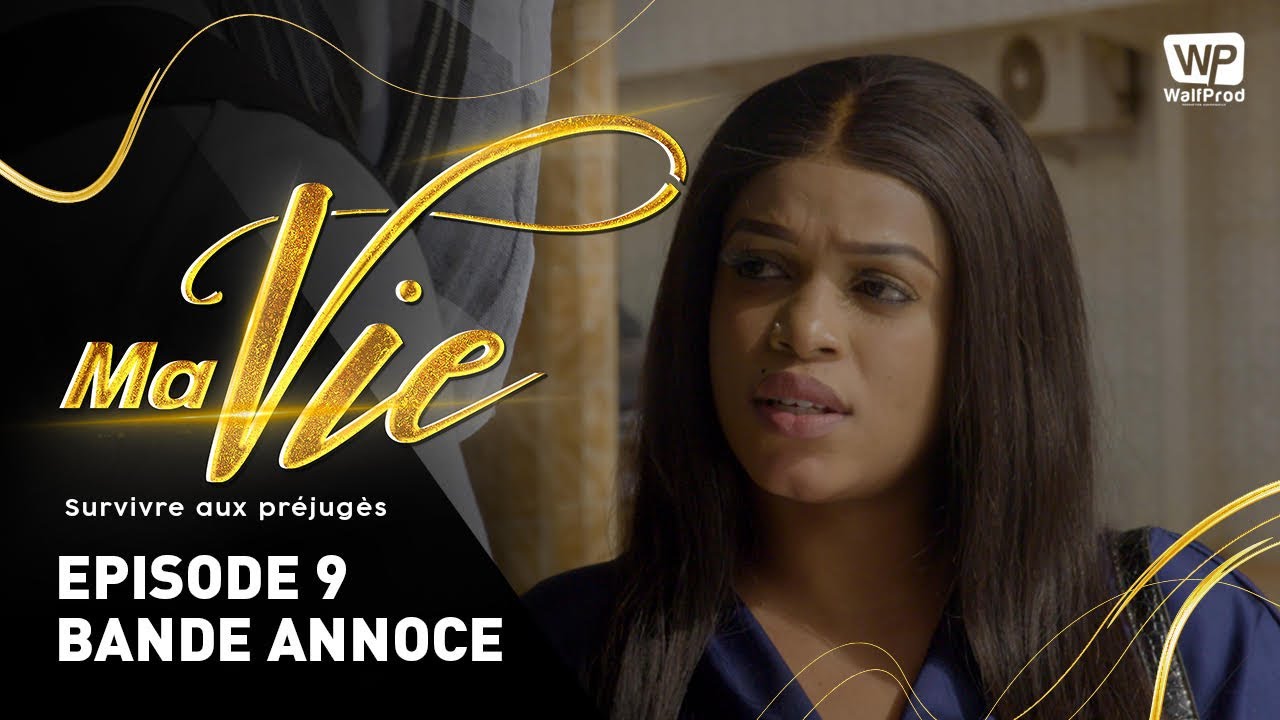 SÉRIE - MA VIE - BANDE ANNONCE - ÉPISODE 09 - YouTube