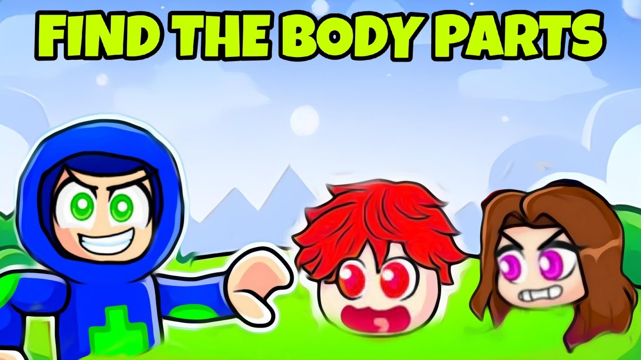 COLLECT YOUR BODY PARTS IN ROBLOX!! - YouTube