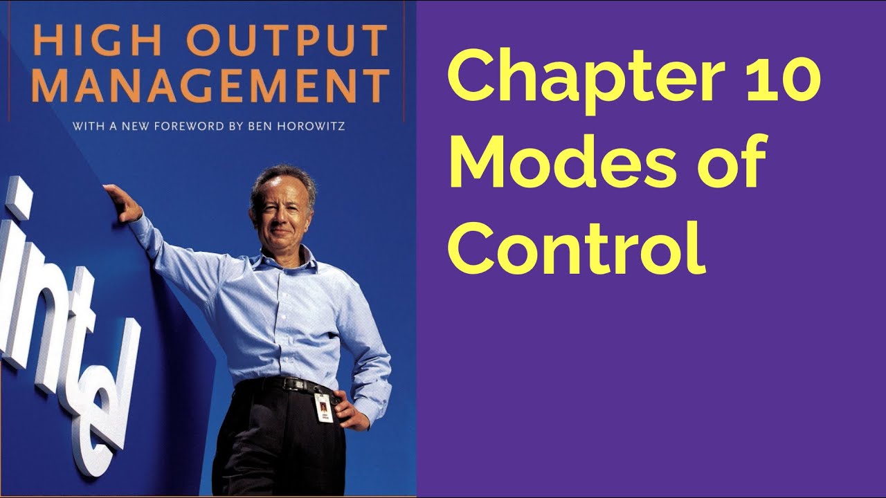 Chapter 10 - modes of control - High output management book summary ...