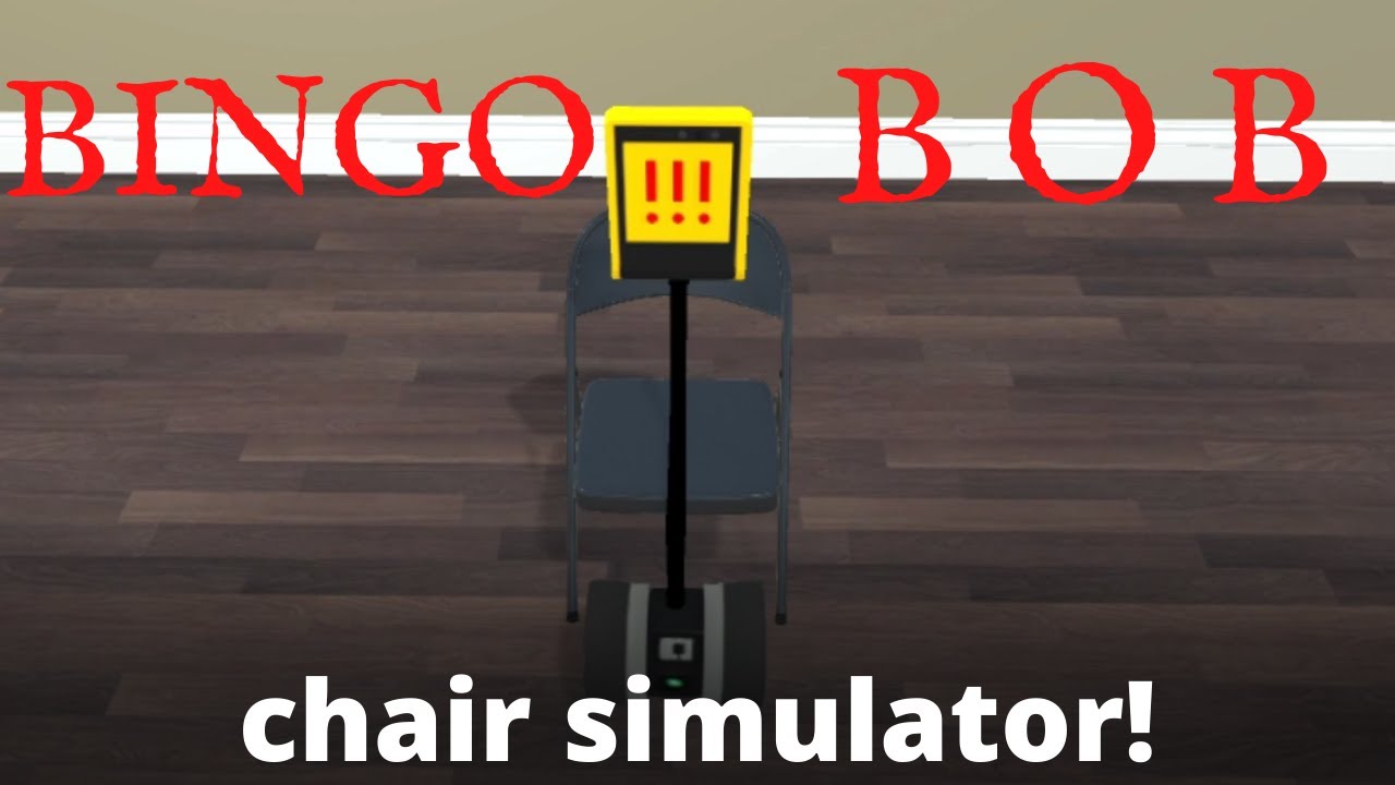Bingo Bob is disappointed... (chair simulator) - YouTube