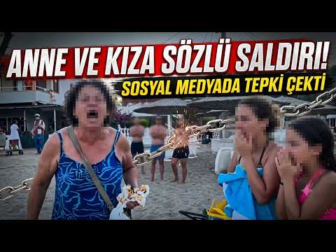Anne ve Kıza Yönelik Sözlü Saldırı Tepki Çekti
