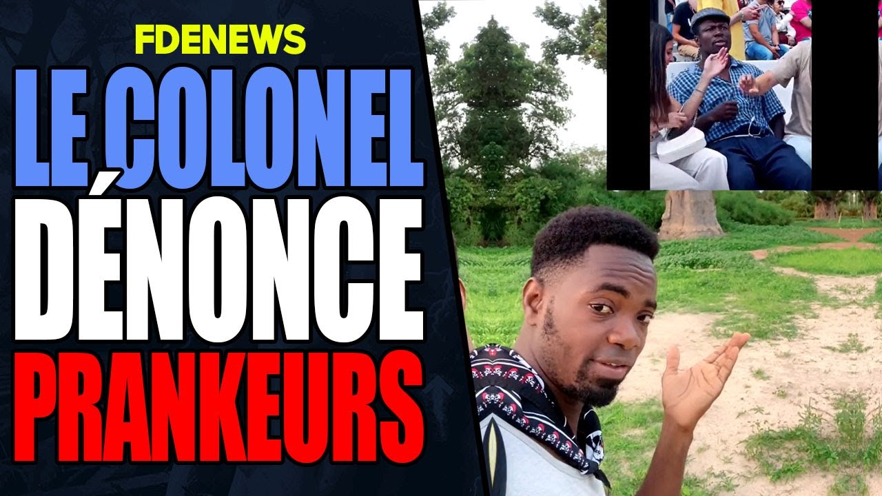 LE GENTLEMAN COLONEL NOUS PARLE DES FARCEURS - YouTube