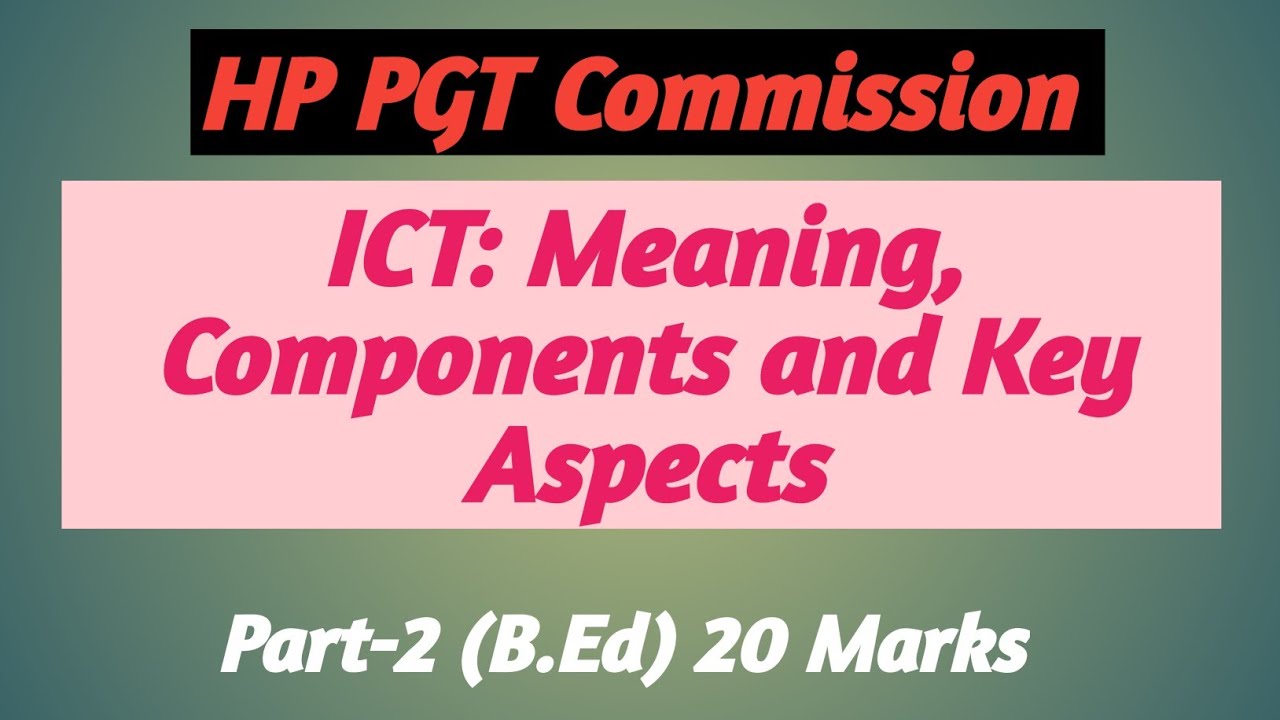 ICT: Meaning, Components and Key Aspects - YouTube