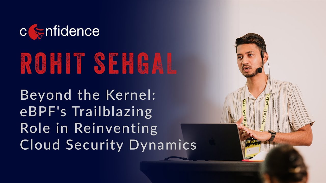 Rohit Sehgal: Beyond the Kernel: eBPF's Trailblazing Role in Reinventing Cloud Security Dynamics ...