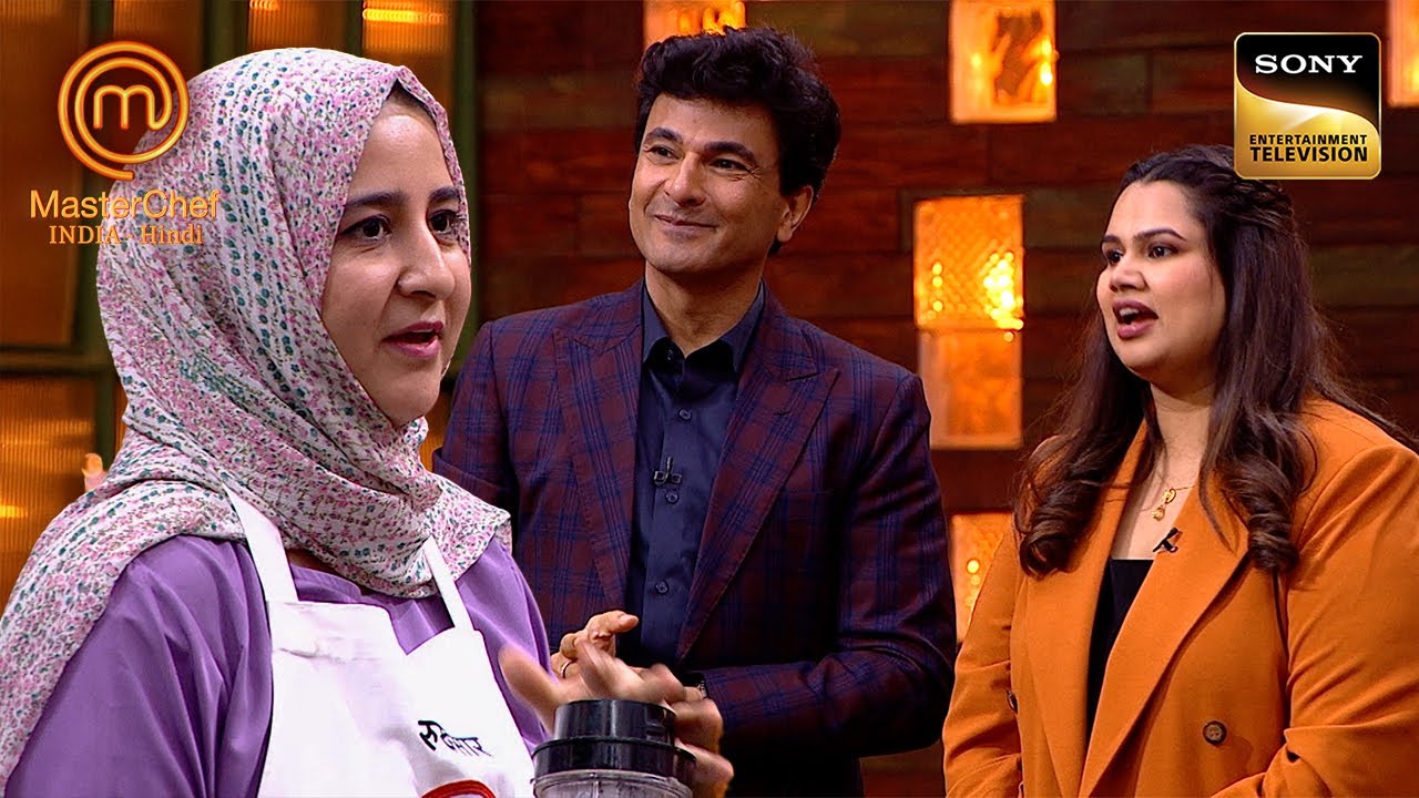 Rukhsar के Homeland से Inspired Dish आई Chefs को पसंद | MasterChef ...