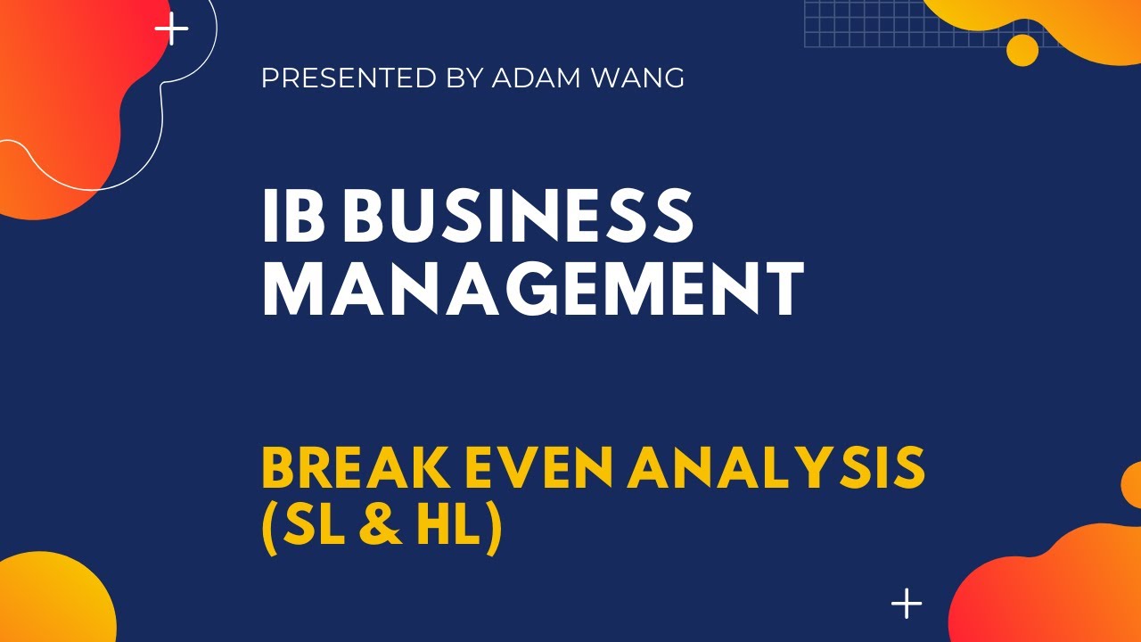 IB Business Management SL & HL: Intuition Behind Break Even Analysis ...