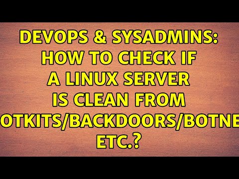 DevOps & SysAdmins: How to check if a Linux server is clean from ...