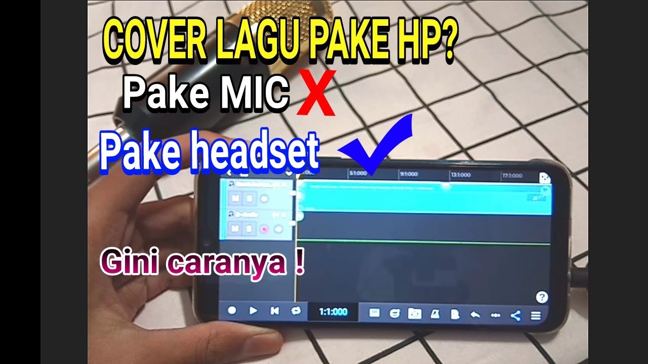 CARA COVER LAGU PAKE HP HASIL JERNIH, bisa pake headset lho! buat ganti ...