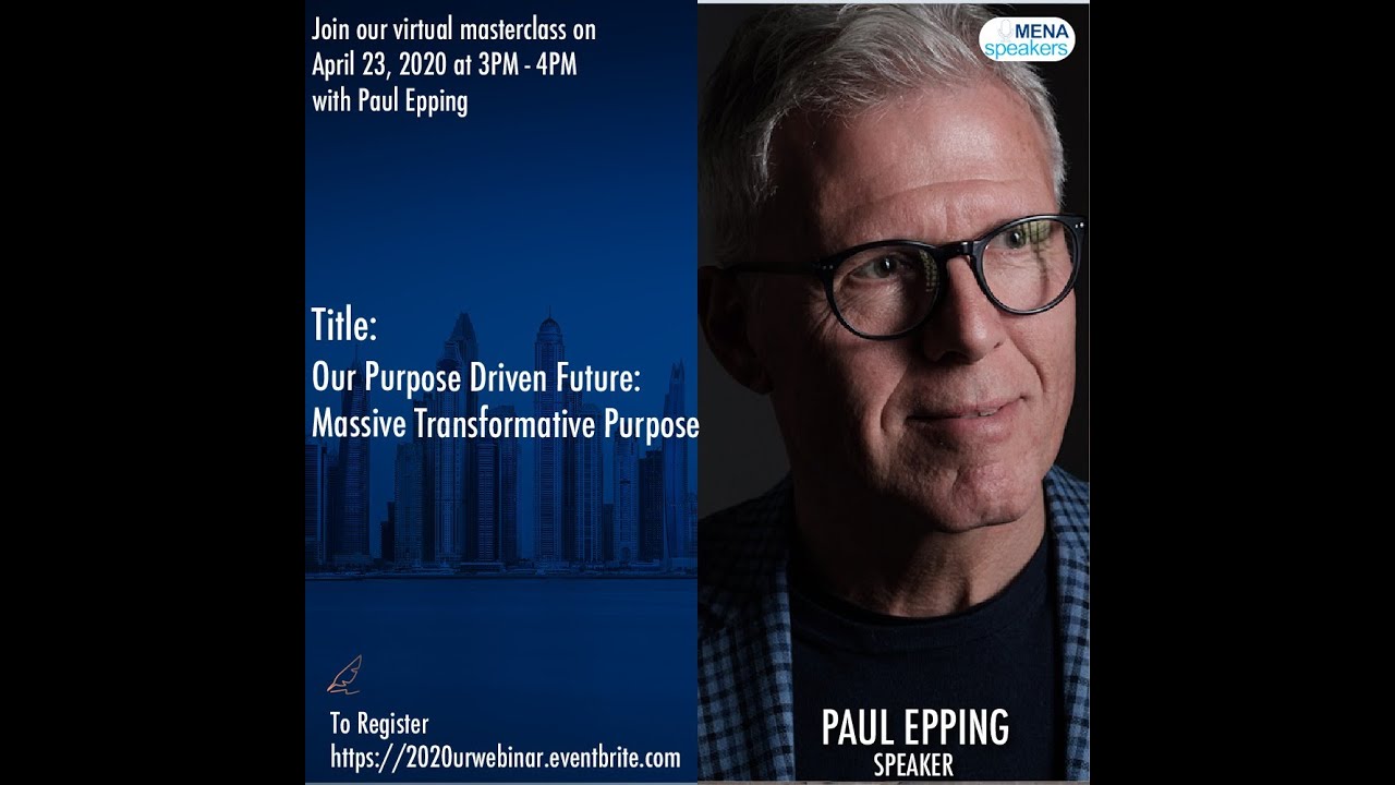 Our purpose driven future - Massive Transformation Purpose with Paul ...