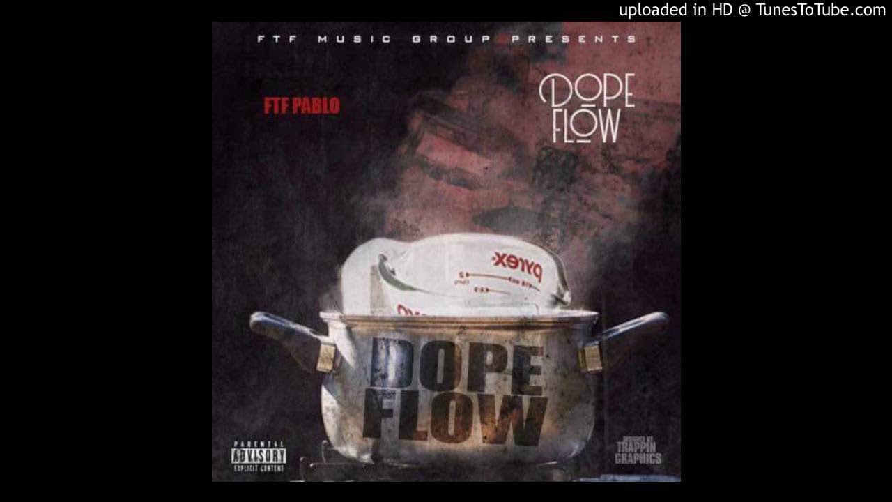 (Official MPE) FTF Pablo - Dope Flow - YouTube