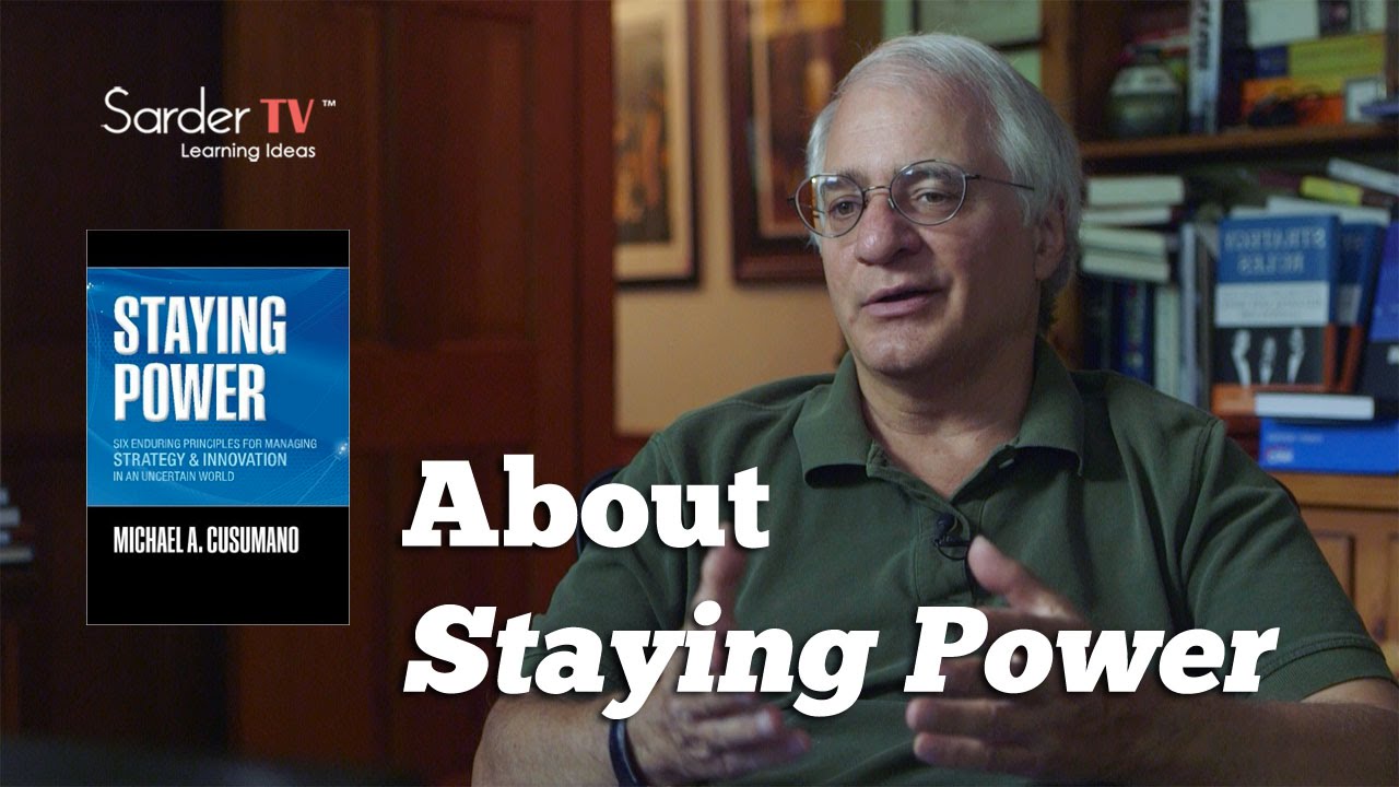 About your book Staying Power by Michael Cusumano, Author of Strategy ...
