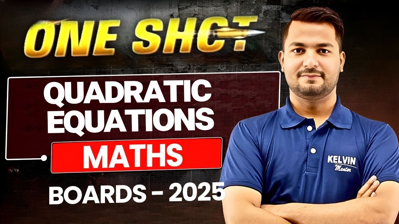 Class 10th Maths: Quadratic Equations ONE SHOT REVISION🔥| KELVIN - YouTube