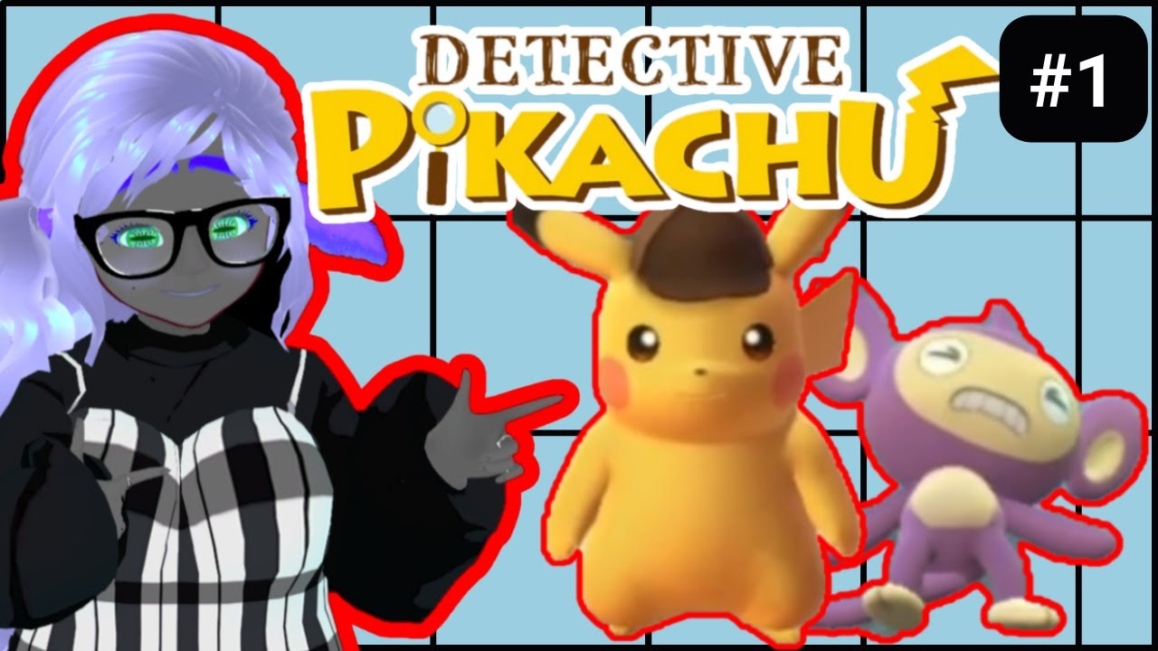 Voice Acting Fun | vTuber plays Detective Pikachu (3DS) VOD - First ...