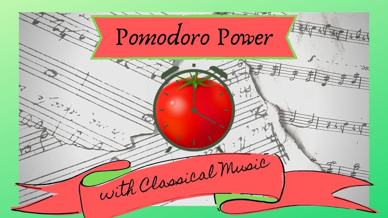 POMODORO TECHNIQUE 25 minute timer, classical music & motivational ...