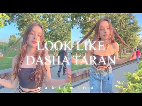 Look like dasha taran subliminal //dasha taran cc subliminal ☆ extremely powerful