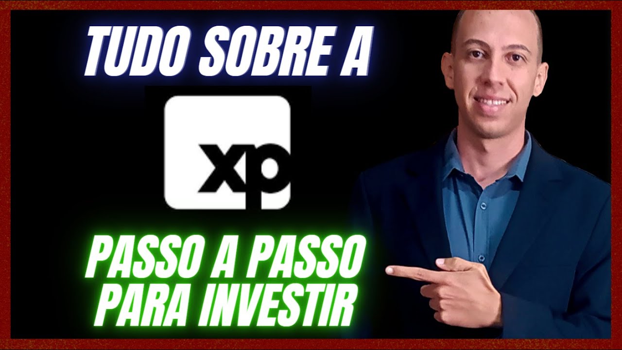 TUTORIAL COMPLETO para iniciantes na XP INVESTIMENTOS: Aprenda a ...