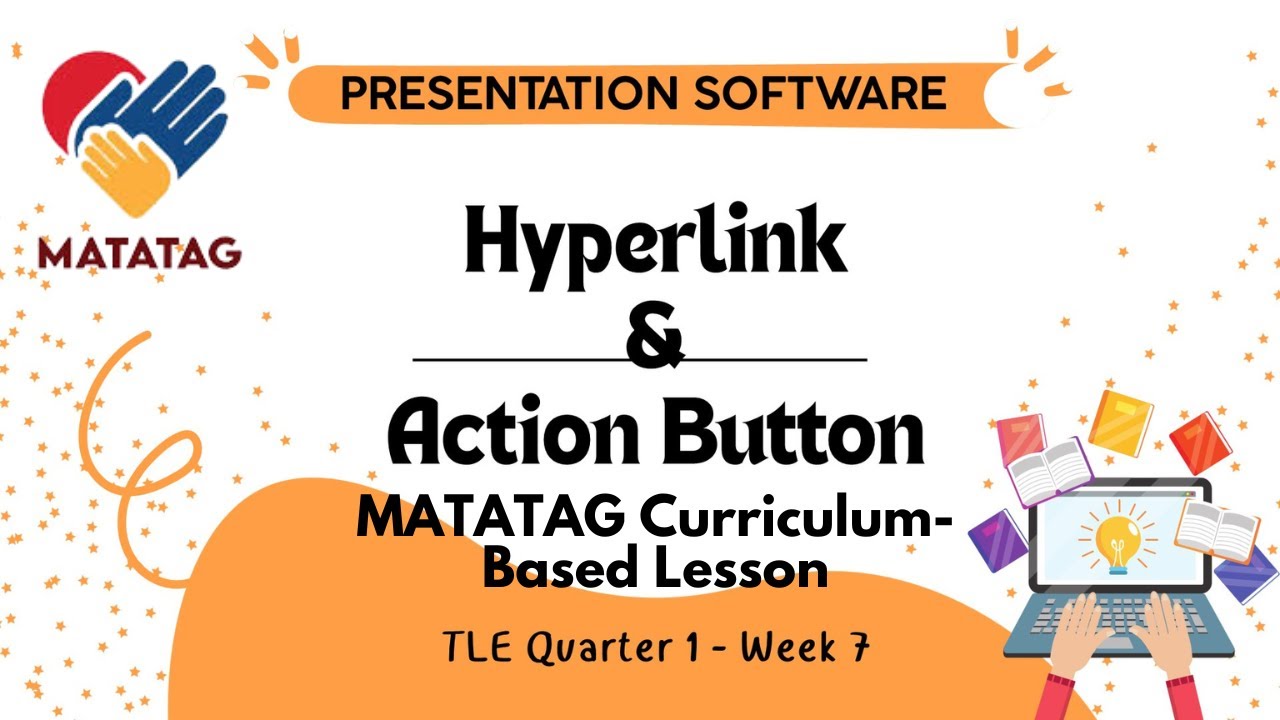 TLE 7 Quarter 1 Week 7 - Hyperlink and Action Button (MATATAG ...