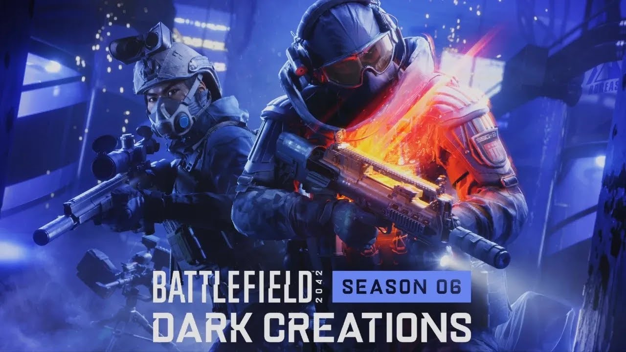 🔴Season 6 is HERE - Dark Creations - Come Chat, chill & Get Comfy! #S6 #DarkCreations #BF2042 ...