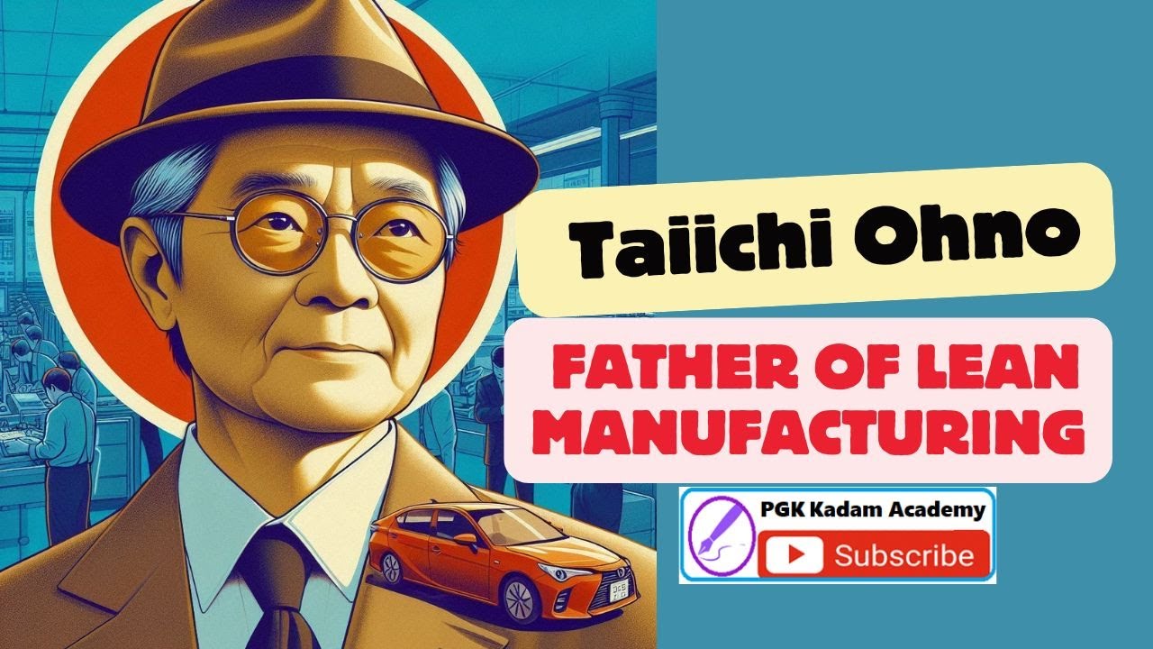 Taiichi Ohno : Father of Lean Manufacturing - YouTube