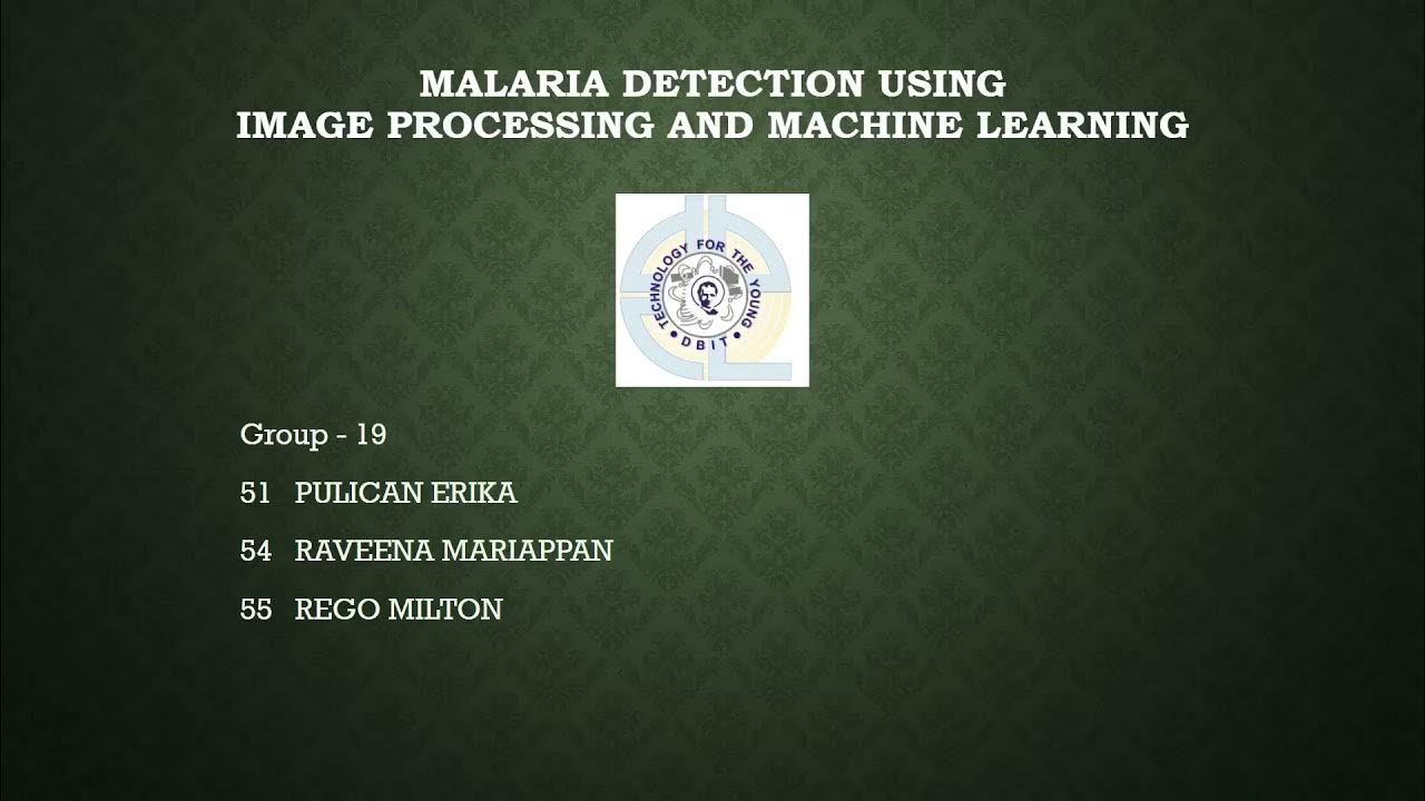 Malaria Detection using ML and Image Processing Group 19 - YouTube