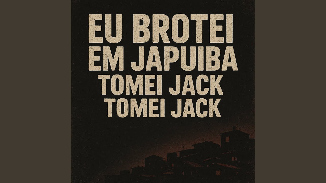 Eu Brotei em Japuíba Tomei Jack Tomei Jack - YouTube