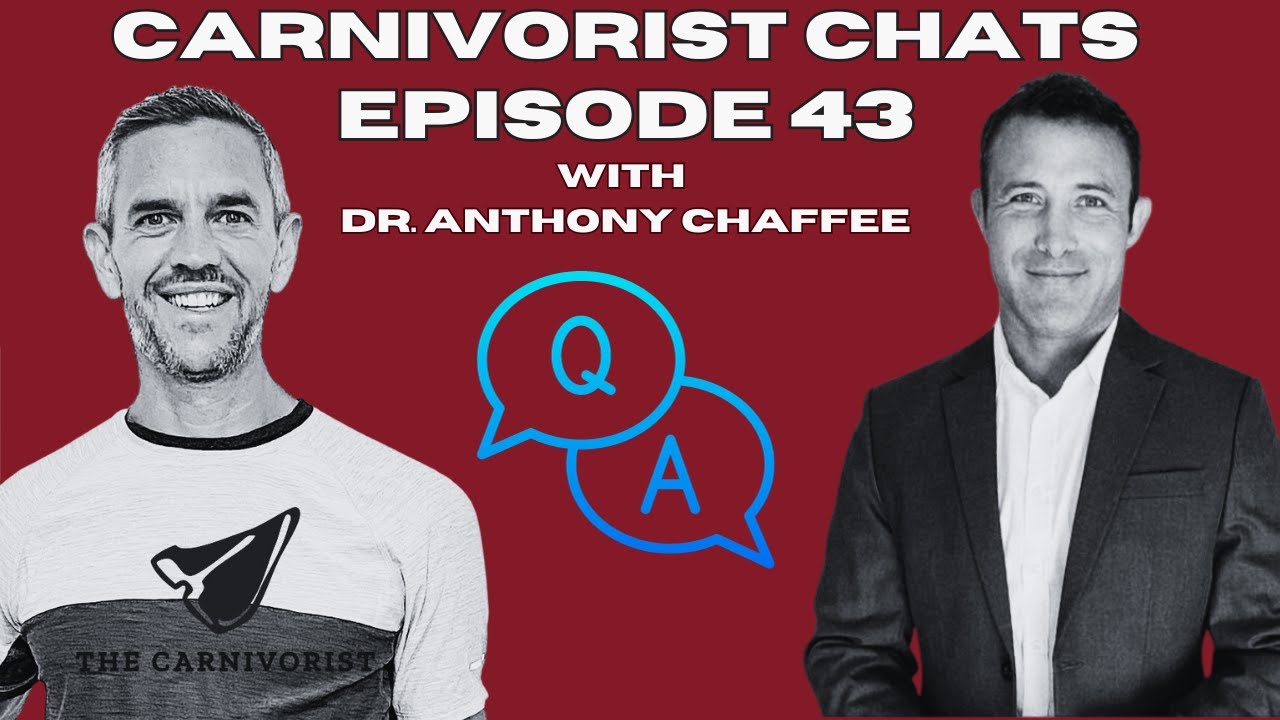 Carnivorist Chats Episode 43 "Q&A Day 3" with Dr Anthony Chaffee - YouTube