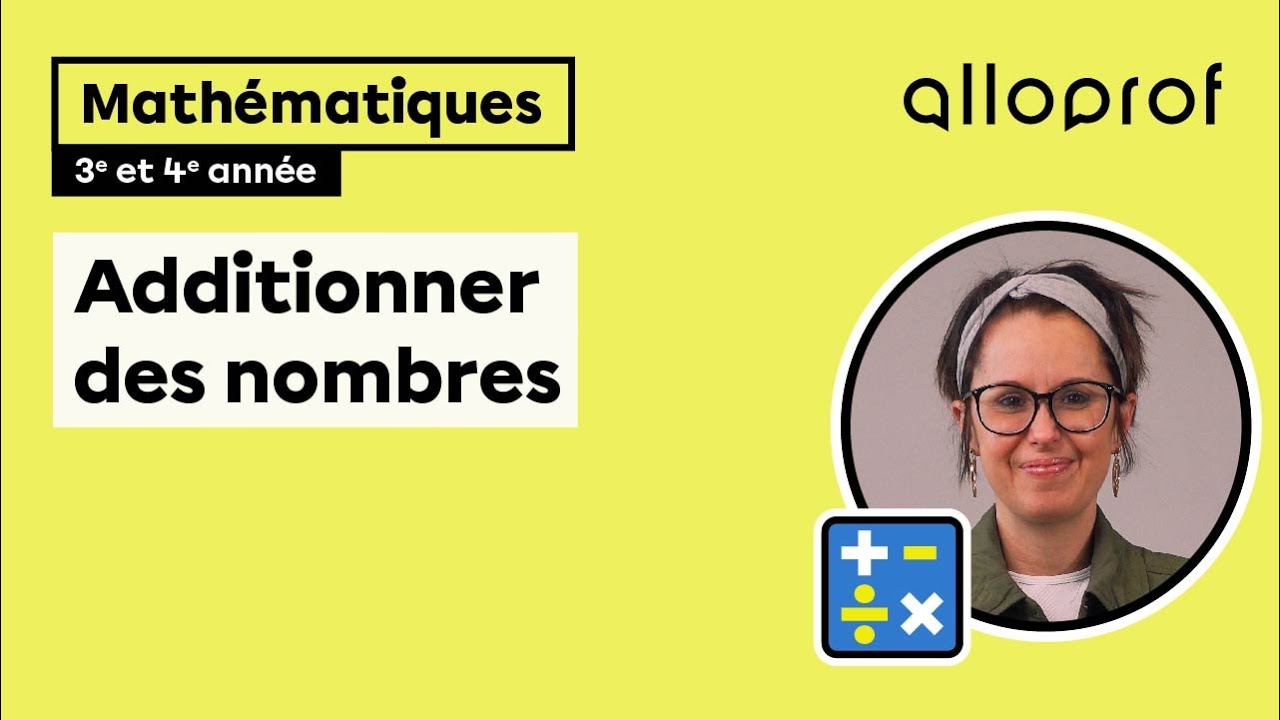 Additionner des nombres (3e et 4e année) | Mathématiques | Primaire ...