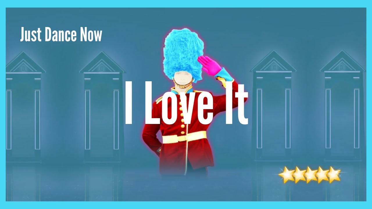 Just Dance Now | I Love It - Alternate - YouTube