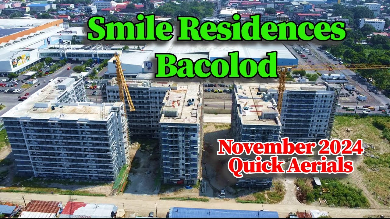 Smile Residences Bacolod by SMDC - November 2024 Quick Aerials | Negros ...