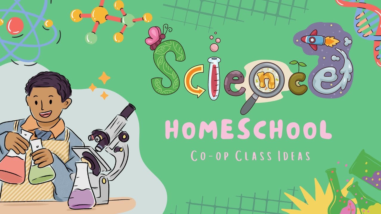 Science Homeschool co op Class Ideas - YouTube