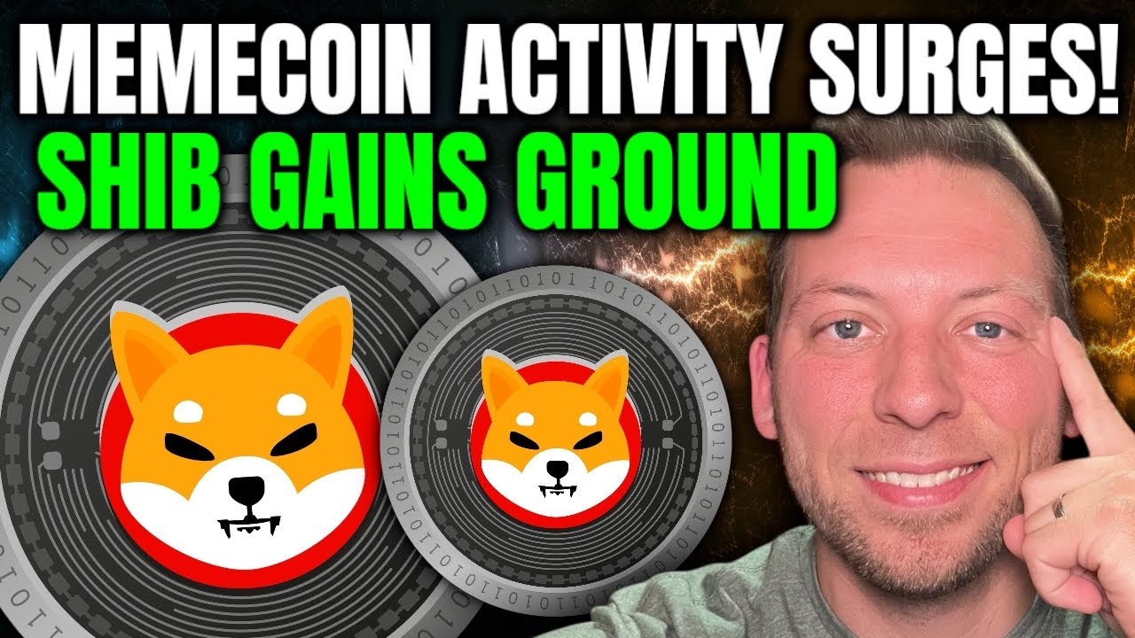 SHIBA INU - MEMECOIN ACTIVITY SURGES!!! SHIB GAINS GROUND! - YouTube