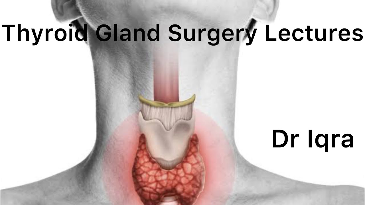Thyroid Gland Surgery Lecture 1, Anatomy of thyroid , Endocrine surgery lectures with all imp ...
