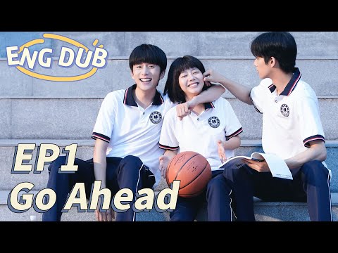 [ENG DUB] Go Ahead EP1 | Starring: Tan Songyun, Song Weilong, Zhang Xincheng| Romantic Comedy Drama