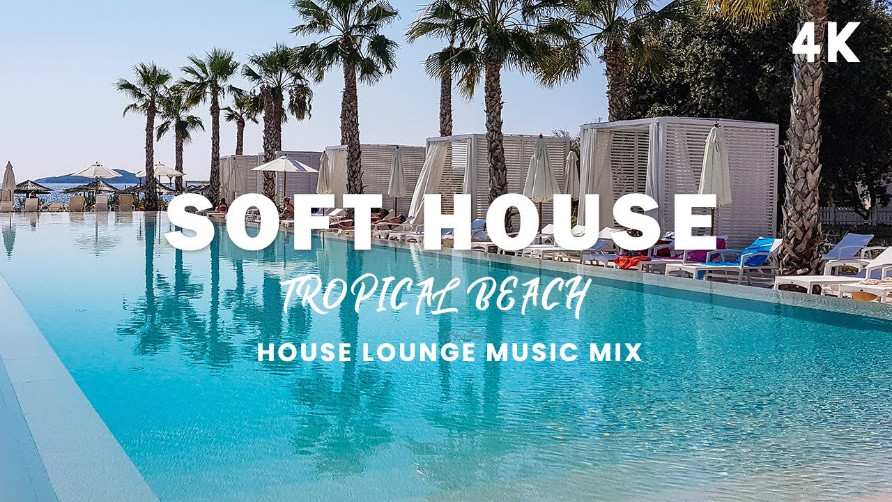 Soft house mix 2023 | Deep house 🏄 Summer Music Mix Luxury Lounge Chill ...