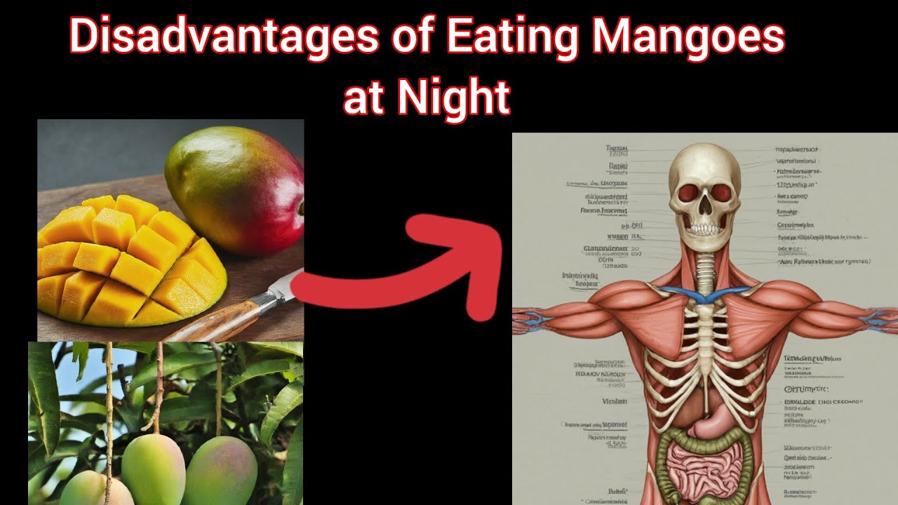 Disadvantages of eating mango at night - YouTube